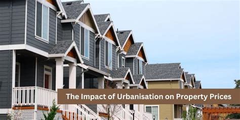 The Impact Of Urbanisation On Property Prices Navigating The Shifting