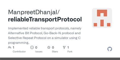 Github Manpreetdhanjalreliabletransportprotocol Implemented Reliable Transport Protocols