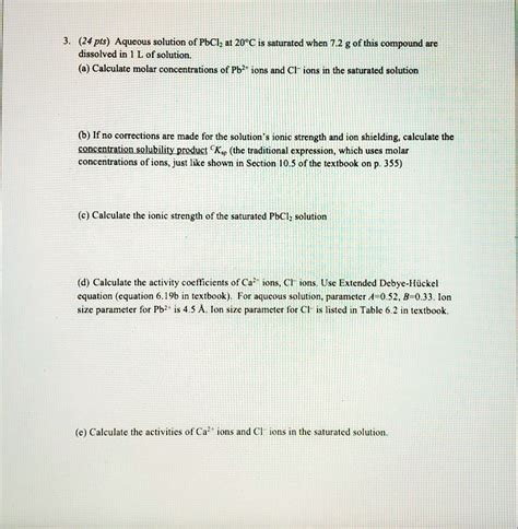 Solved Aqueous Solution Of Pbcl2 At 20Â°c Is Saturated When 7 2 G Of This Compound Are