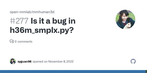 is it a bug in h36m smplx py · issue 277 · open mmlab mmhuman3d · github
