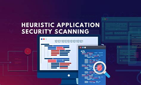 Heuristic Application Security Scanning Explained Secure Blink