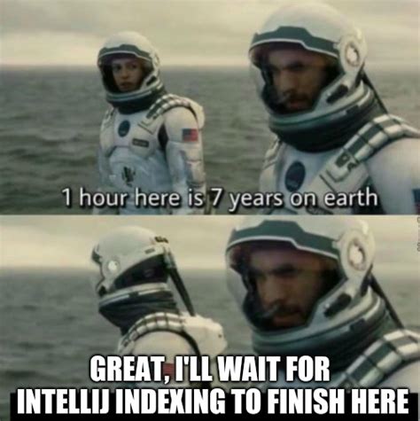 that s just intellij indexing r programmerhumor
