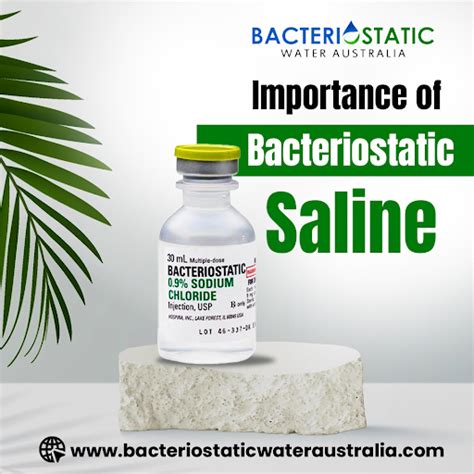 Importance Of Bacteriostatic Saline Bacteriostatic Water Australia