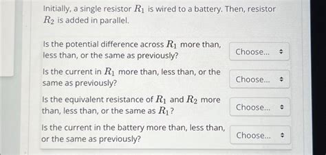 Solved Initially a single resistor R₁ is wired to a Chegg com