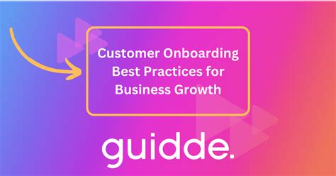 Customer Onboarding Best Practices For Business Growth Guidde