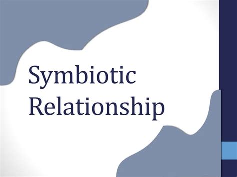 Science Symbiotic Relationship Pptx For Grade 7 Science Pptx