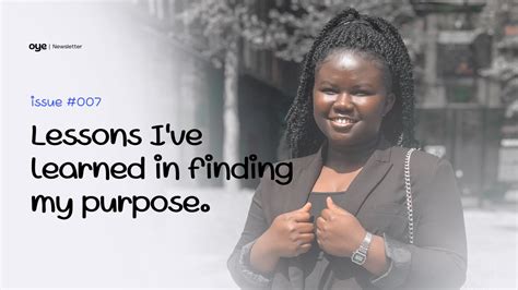 Lessons Ive Learned In Finding My Purpose