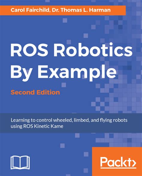 ros robotics by example second edition ebook iot and hardware