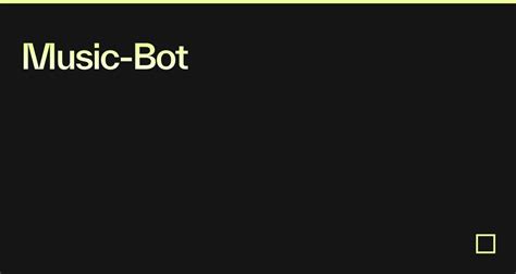 Music Bot Codesandbox