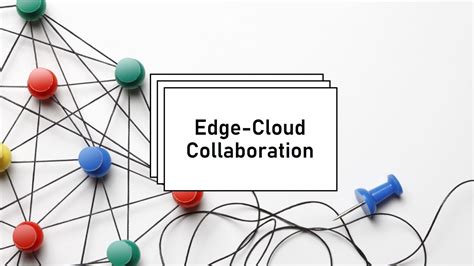 Edge Cloud Collaboration From Basic To Advanced Concepts