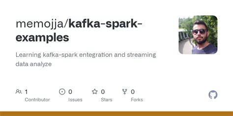 GitHub Memojja Kafka Spark Examples Learning Kafka Spark Entegration And Streaming Data Analyze