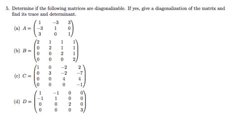 Solved Determine If The Following Matrices Are Chegg