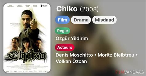 Chiko Film 2008 Filmvandaag Nl