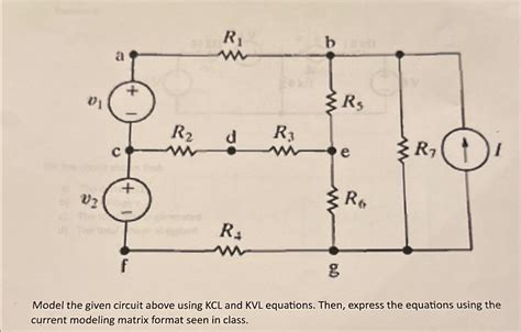 Solved Model The Given Circuit Above Using KCL And KVL Chegg