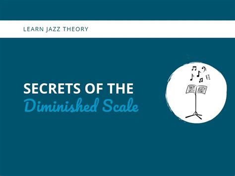 Secrets Of The Diminished Scale Learn Jazz Standards