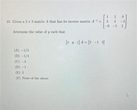 solved 10 given a 3×3 matrix a that has its inverse matrix
