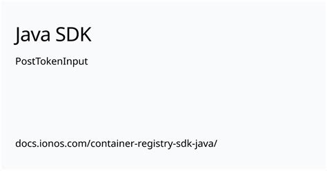 Posttokeninput Java Sdk