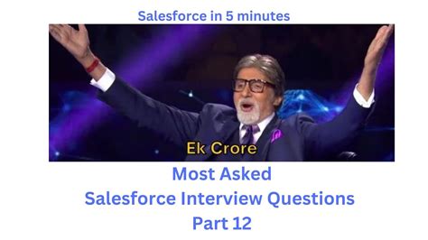 Salesforce Interview Questions And Answers Part 11 Youtube