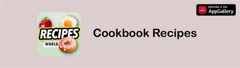 App Recommendation Cookbook Recipes Explore It On AppGallery HUAWEI Community