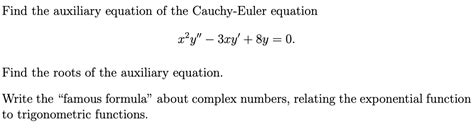Solved Find The Auxiliary Equation Of The Cauchy Euler