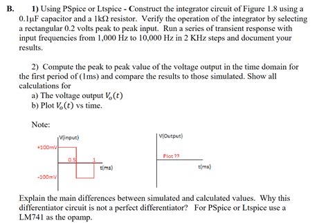 1 using pspice or ltspice construct the integrator