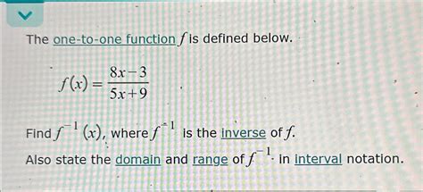 solved the one to one function f ﻿is defined