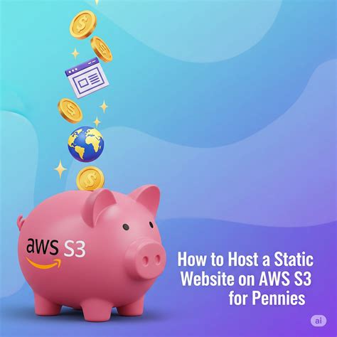 How To Host A Static Website On Aws S3 For Pennies By Yatin Towards Aws