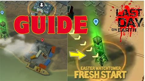 How To Unlock Eastern Watchtower New Locations In Ldoe Last Day On