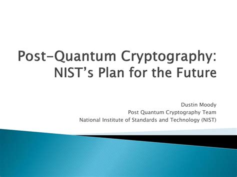 Ppt Post Quantum Cryptography Standards Development At Nist Powerpoint Presentation Id 13142189
