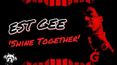 Est Gee Shine Together Lyric Visualizer Youtube