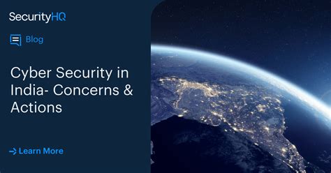 Cyber Security In India Concerns Actions SecurityHQ