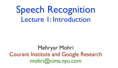 纽约大学最新《语音识别speech Recognition》2020课程 智源社区
