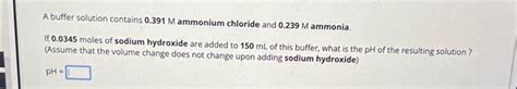 Solved A Buffer Solution Contains M Ammonium Chloride Chegg