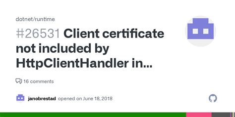 Client Certificate Not Included By Httpclienthandler In Net Core Issue Dotnet
