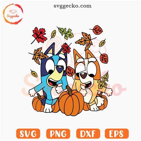 Bluey And Bingo Fall Dancing Svg Bluey Pumpkin Thanksgiving Svg Png Files Gecko