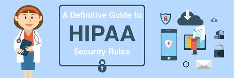A Definitive Guide To Hipaa Security Rules Vigyanix