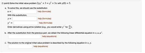 SOLVED Solve The Initial Value Problem 2yy Y 3x With Y 0 5 To