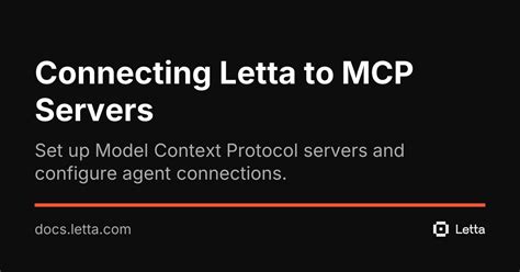 Connecting Letta To Mcp Servers Letta Docs