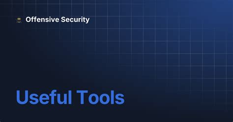 Useful Tools Offensive Security