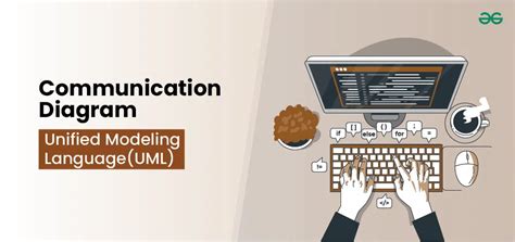 Communication Diagram Unified Modeling Language Uml Geeksforgeeks