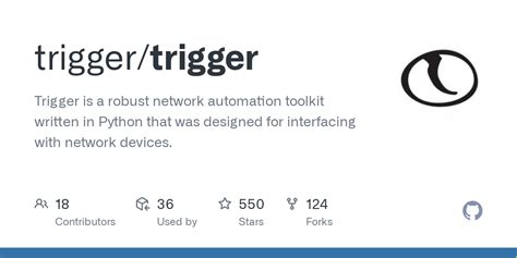 GitHub Trigger Trigger Trigger Is A Robust Network Automation Toolkit Written In Python That
