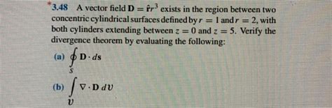 solved 3 48 a vector field d fr exists in the region