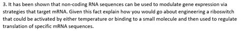 Solved 3 It Has Been Shown That Non Coding Rna Sequences