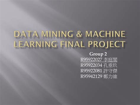 PPT Data Mining MacHine Learning Final Project PowerPoint Presentation ID