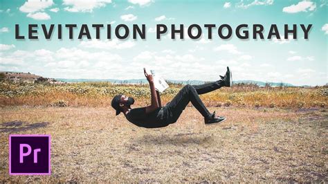 Easy Levitation Photography Tutorial Simple Edit Photo Manipulation