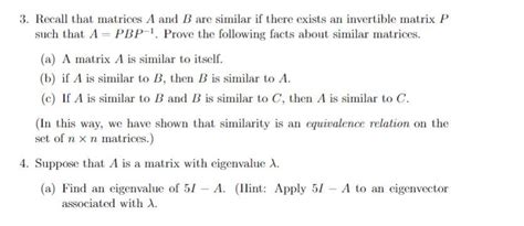 solved 3 recall that matrices a and b are similar if there