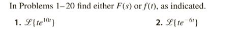 Solved In Problems Find Either F S Or F T As Chegg Com
