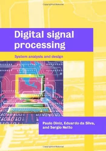 digital signal processing system analysis and design by paulo s r
