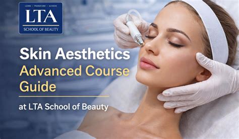 Skin Aesthetics Advanced Course By Lta School Of Beauty