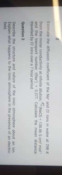 Estimate The Diffusion Coefficient Of The Na And Cl Chegg